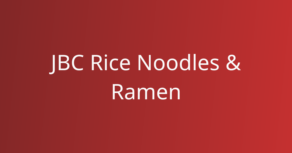 Order Authentic Asian Online | JBC Rice Noodles & Ramen - Pickup or ...